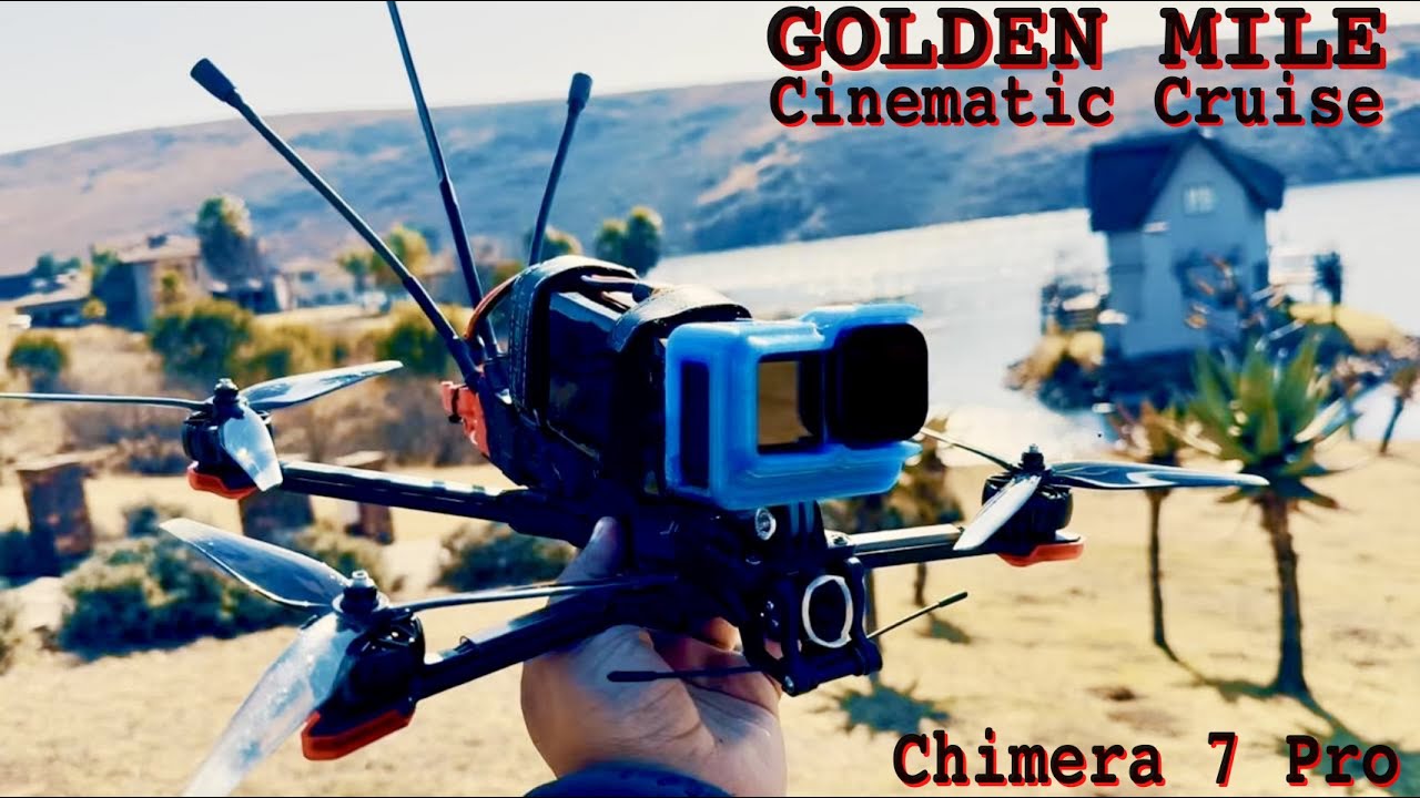 iFlight Chimera 7 Pro | 4K Cinematic FPV | Golden Mile Cruise ⛵️ - YouTube