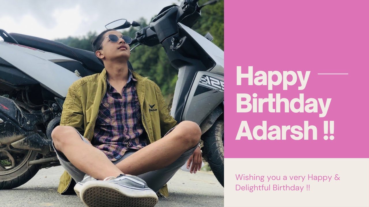 Happy Birthday Adarsh - YouTube