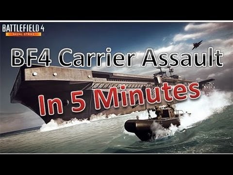 BF4 Carrier Assault - In 5 Minutes - YouTube