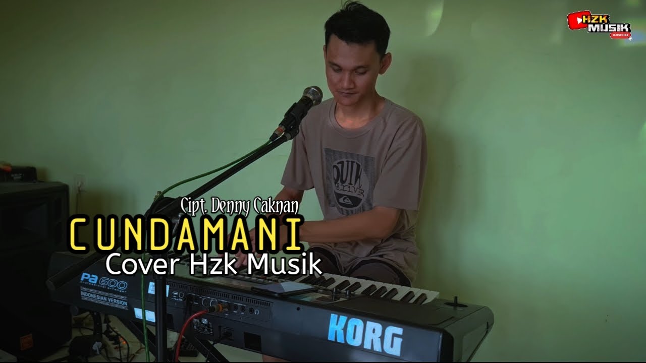 CUNDAMANI (Denny Caknan) cover HZK MUSIK - YouTube