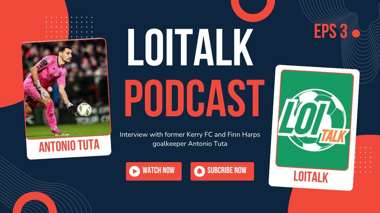 #3 Antonio Tuta: Inside the Mind of a League of Ireland Goalkeeper ...