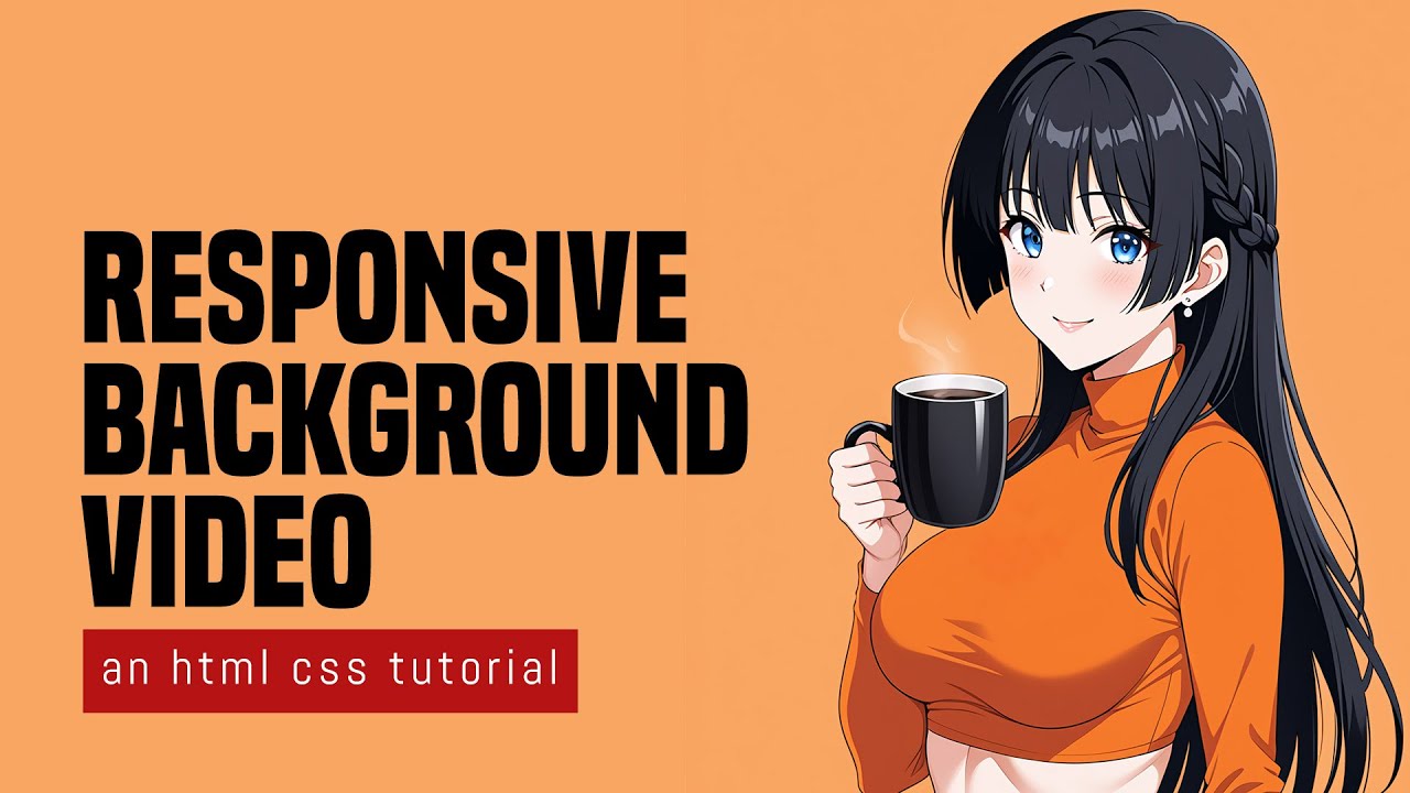 Responsive Background Video In Html Css Youtube