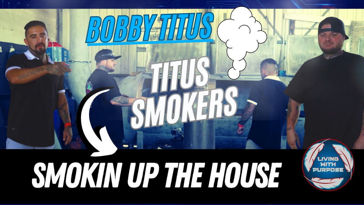 Smokin Up the Joint w/ Titus Smokers - YouTube