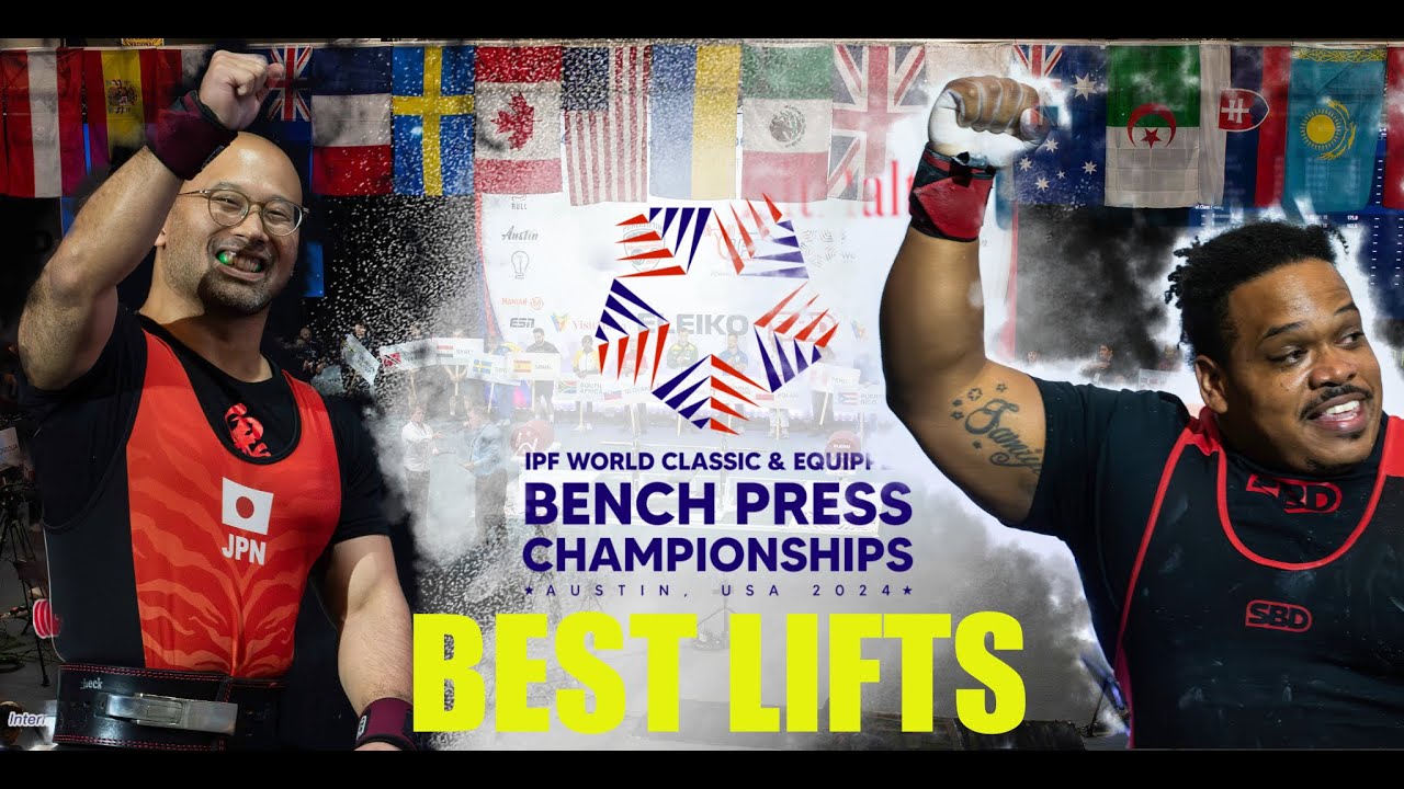 BEST LIFTS | IPF CLASSIC BENCH PRESS 2024 - YouTube