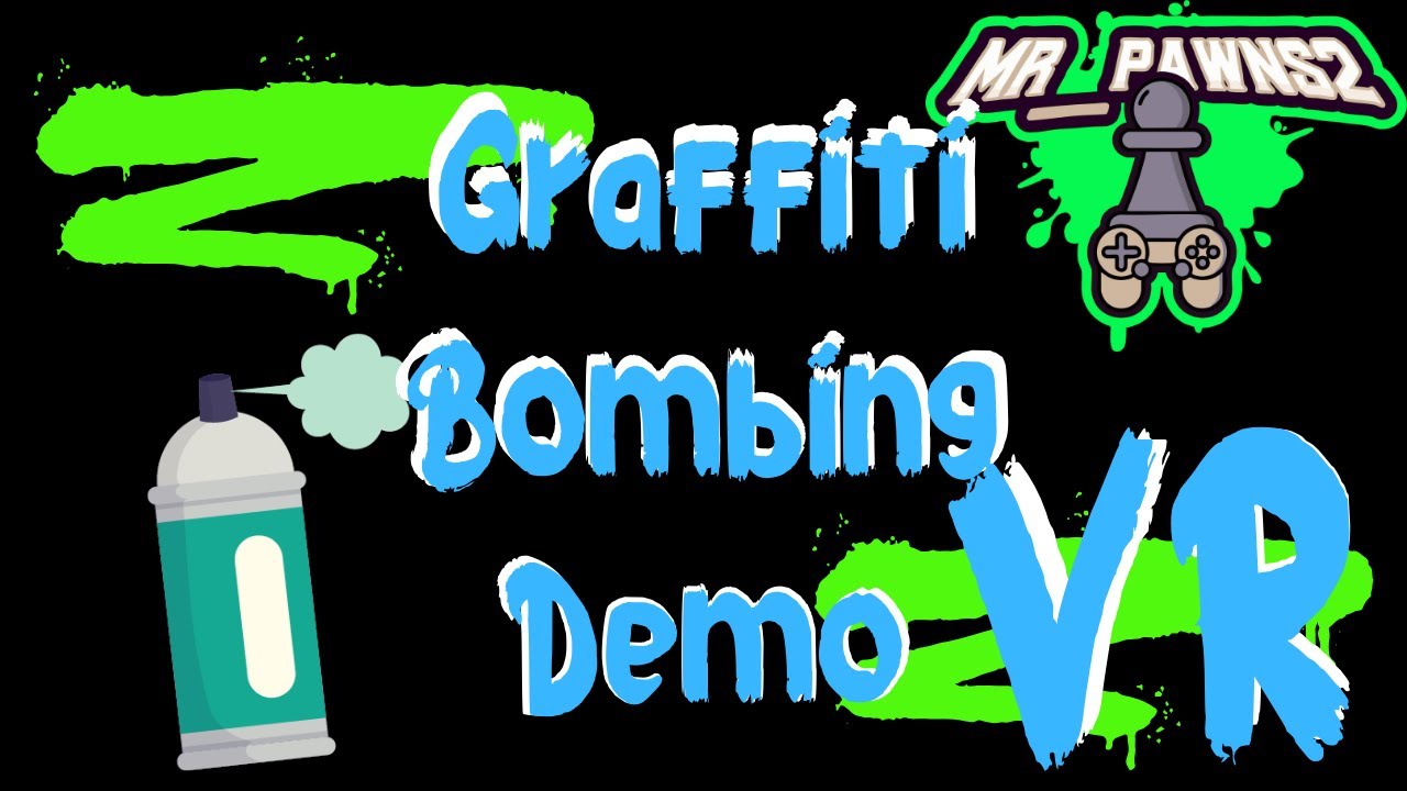Graffiti Chill Session- Graffiti Bombing Demo VR - YouTube