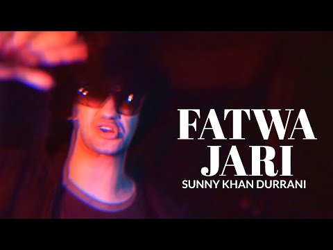 Fatwa Jari | Sunny Khan Durrani | Hip Hop/Rap | New Pakistani Song 2019