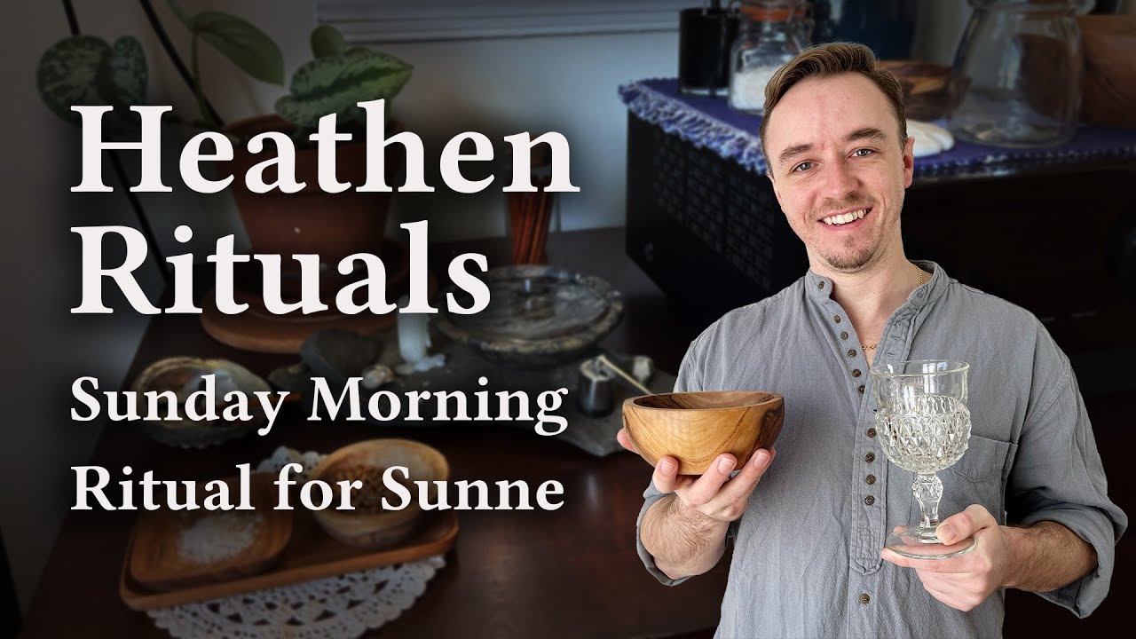 Heathen Rituals: Sunday Morning Ritual for Sunne - YouTube