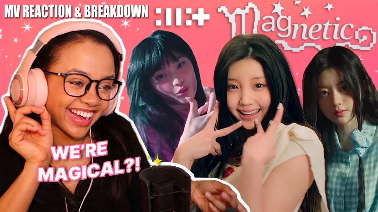LOVE IT! ‘Magnetic’ ILLIT (아일릿) Official MV REACTION & CONCEPT ...