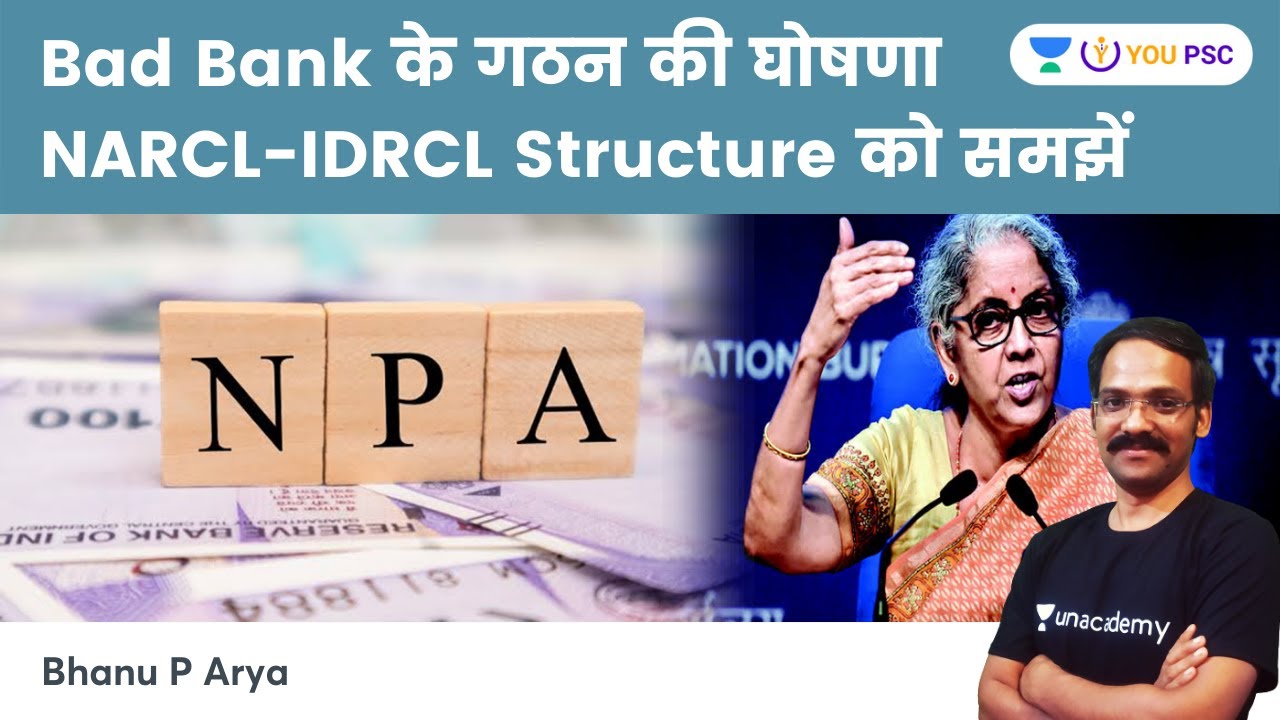Announcement of Formation of Bad Bank | NARCL-IDRCL Structure | Concept ...