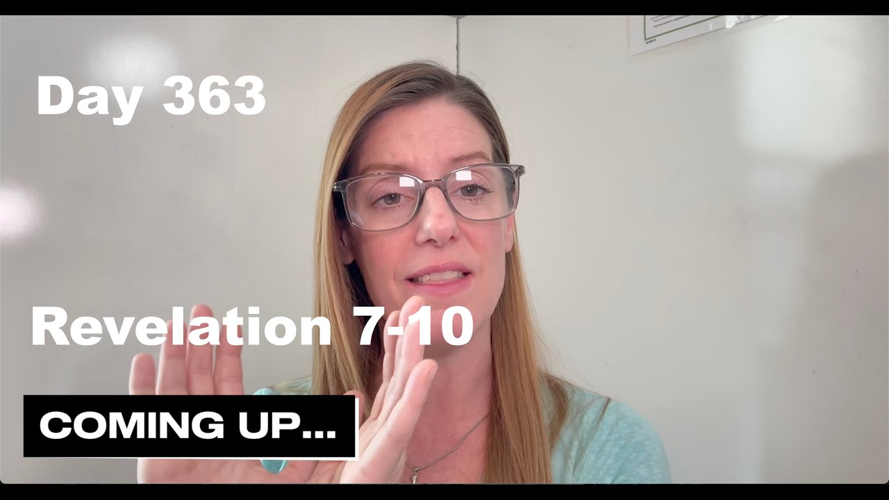 Day 363 Revelation 7-10 - YouTube