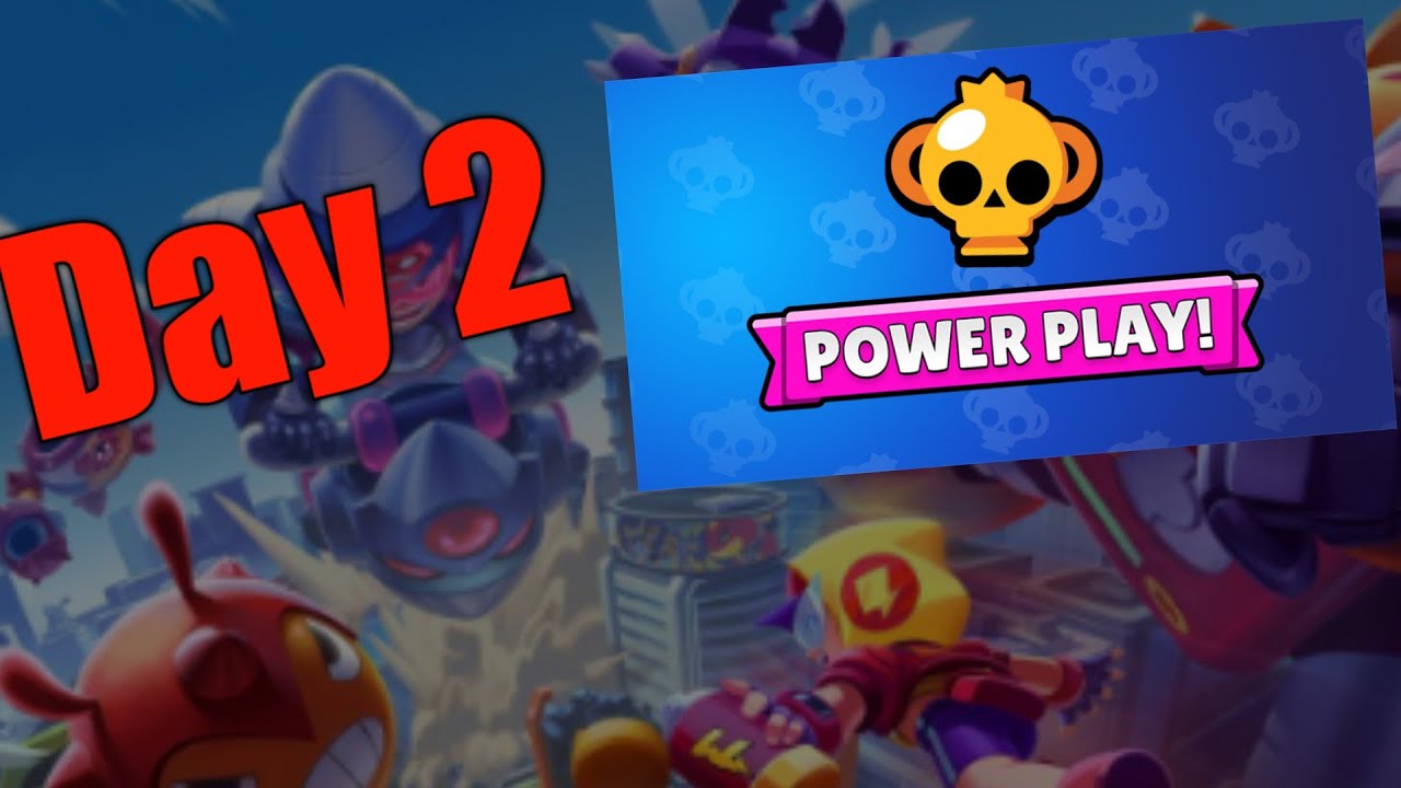 Power play challenge day 2 Brawl Stars - YouTube