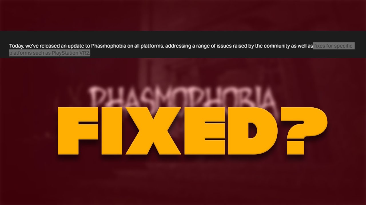 Phasmophobia Hotfix Update | PSVR2 Fixed? - YouTube