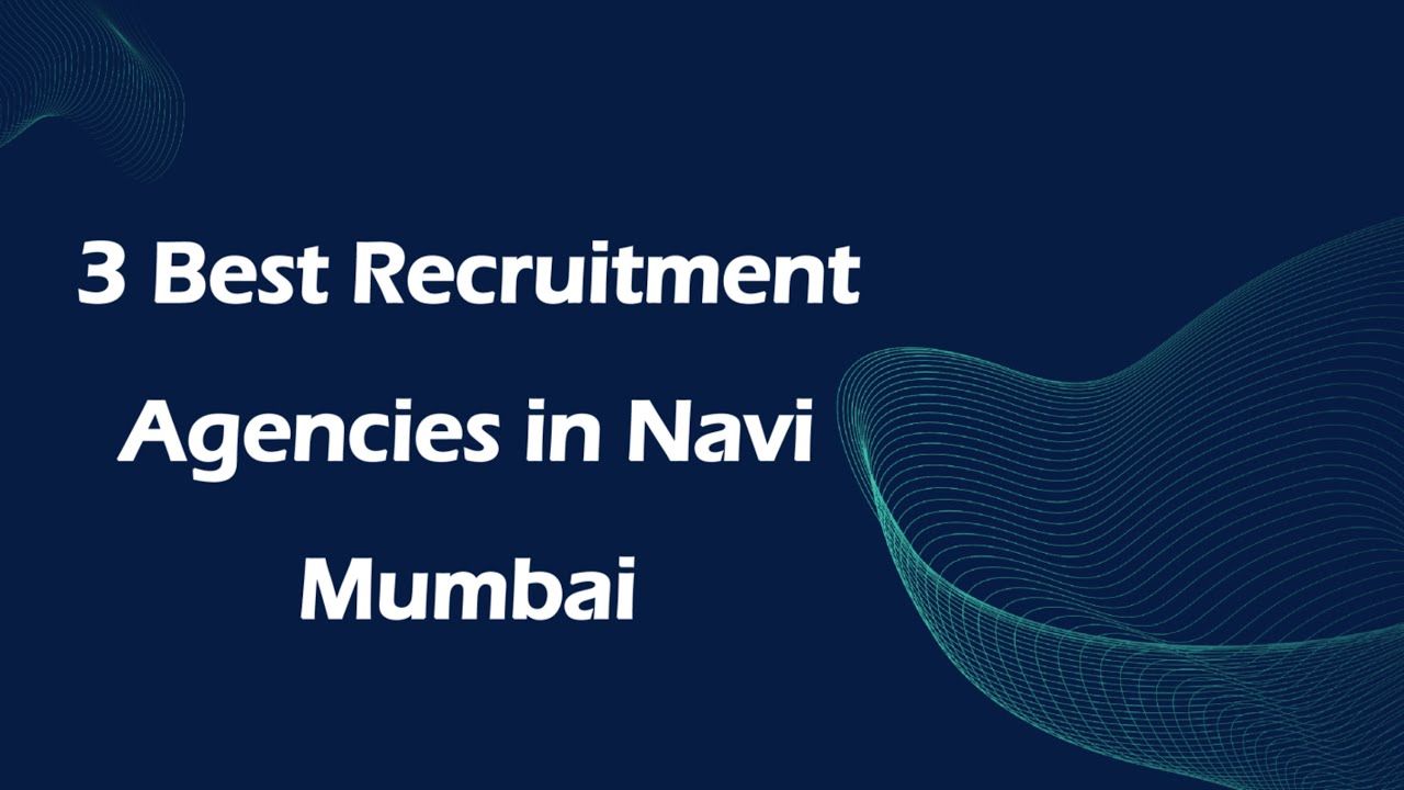 3 Best Recruitment agencies in Navi Mumbai, Maharashtra 2024 | Employment agencies - YouTube