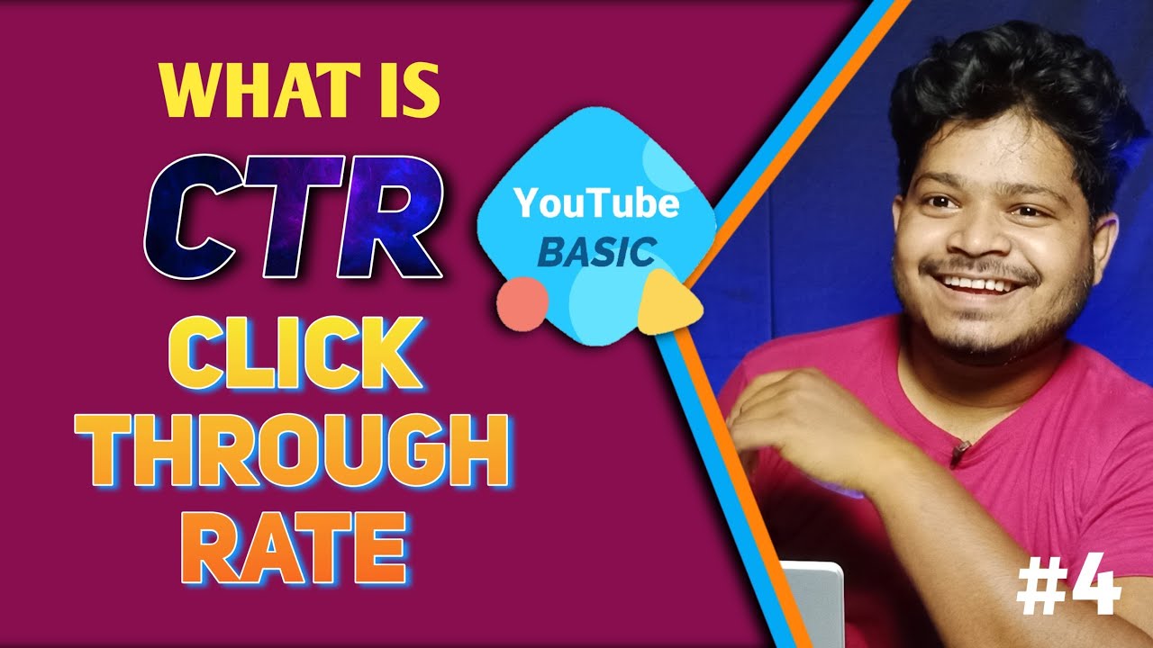 YouTube BASIC | EP 04: What is CTR | Click Through Rate ko Samajh lo | Bipul Adak Tech - YouTube