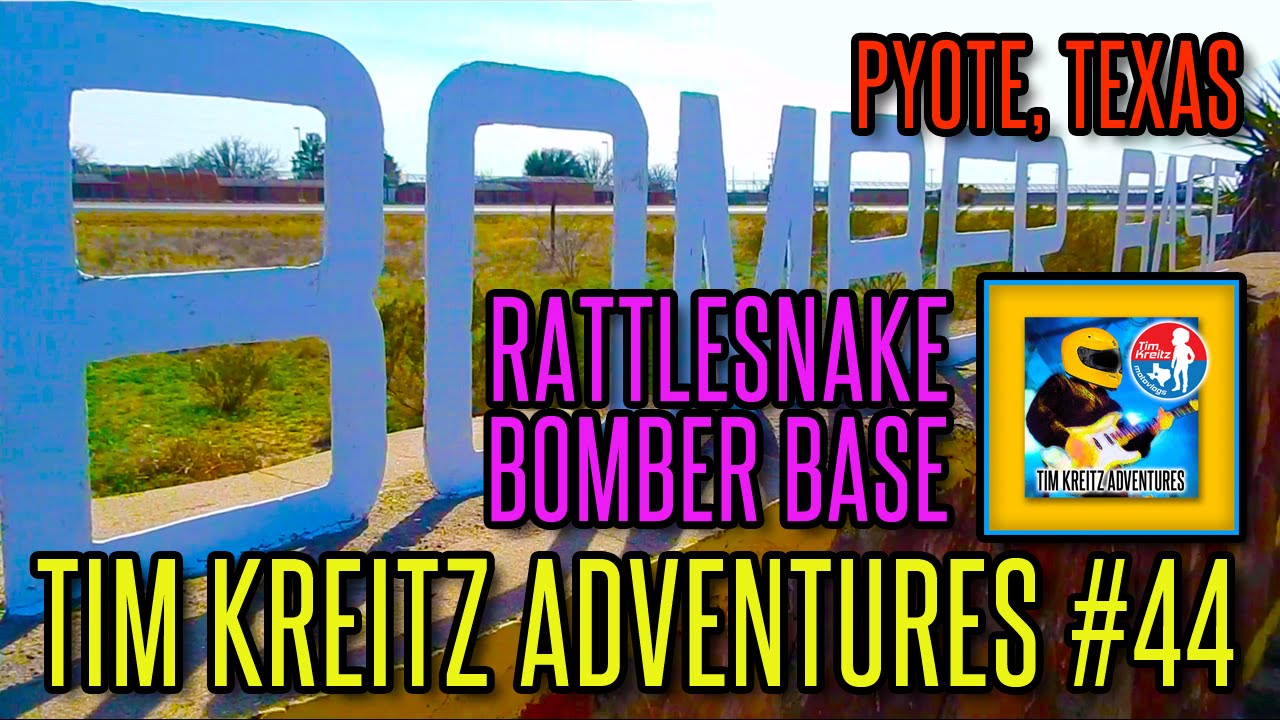 Rattlesnake Bomber Base • Pyote, Texas - YouTube