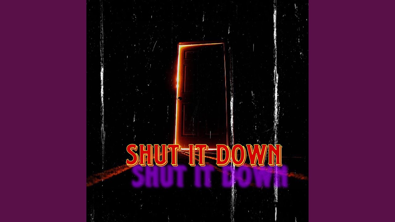Shut it down - YouTube