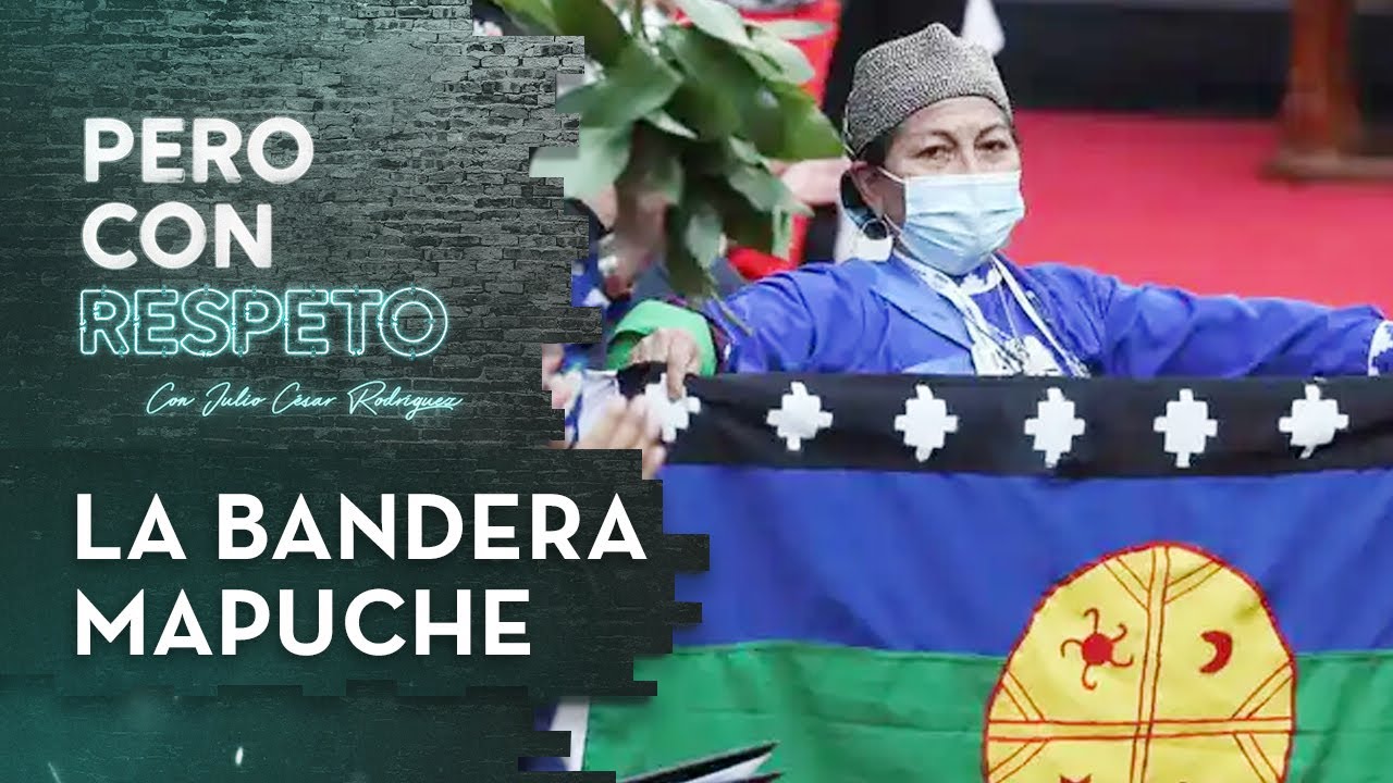¿Qué significa la bandera mapuche? - Pero Con Respeto - YouTube