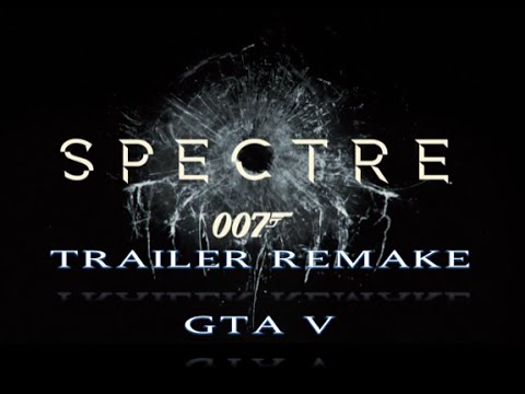 'SPECTRE' Teaser Trailer Remake | GTA V | HD 1080p | - YouTube