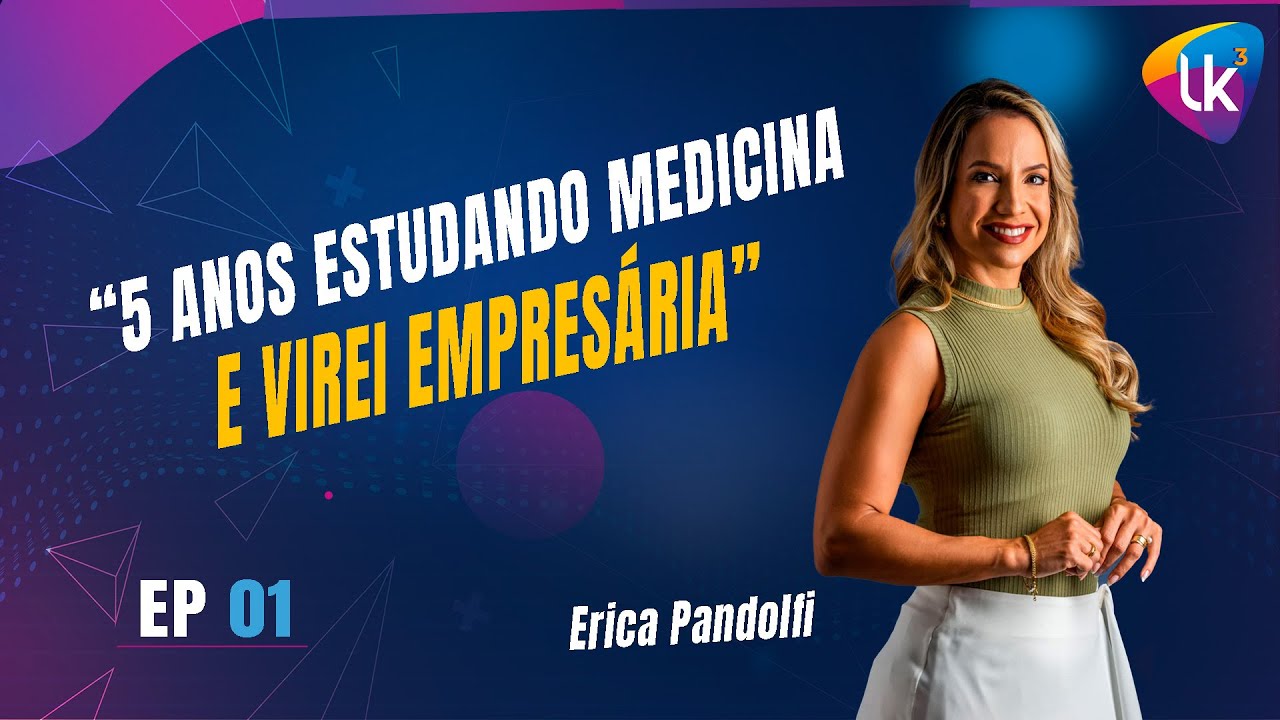 5 ANOS ESTUDANDO MEDICINA E VIREI EMPRESÁRIA | Com Erica Pandolfi - YouTube