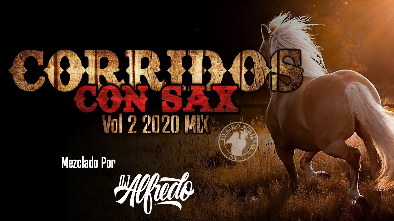Corridos Con Sax Vol 2 Mix 2020 Dj Alfredo YBN - YouTube
