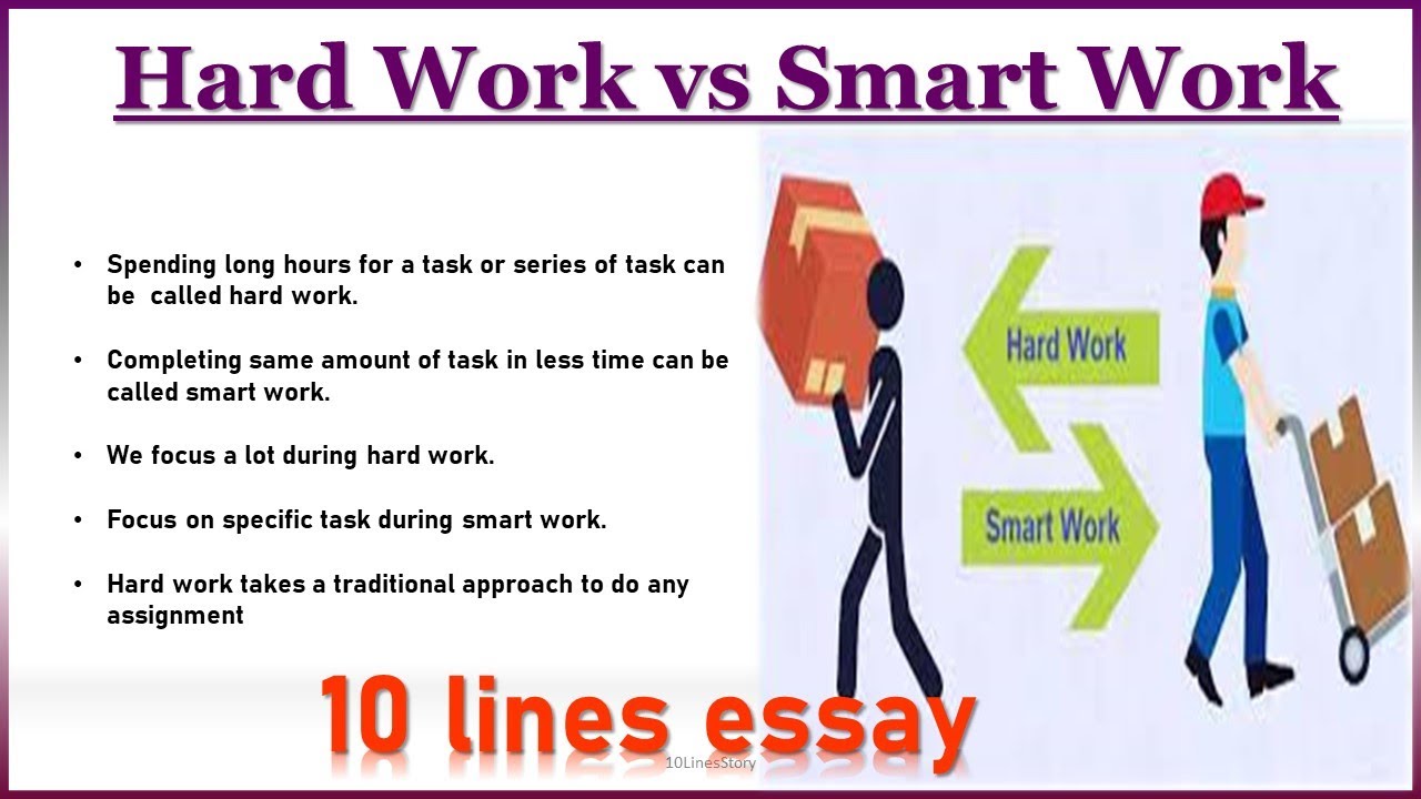 Hard Work Vs Smart Work 10 Lines Essay Hard Work Smart Work YouTube