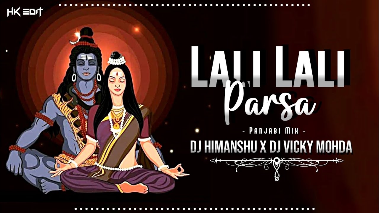 Lali Lali Parsa || Diwali Special Rmx 2022 || Remix Dj Himanshu X Dj ...