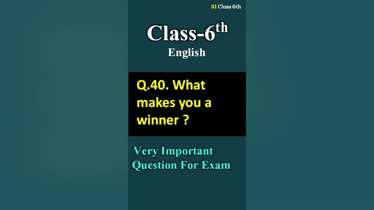 Shorts What Makes You A Winner Class 6 English Question Answer For shorts-what-makes-you-a-winner-class-6-english-question-answer-for