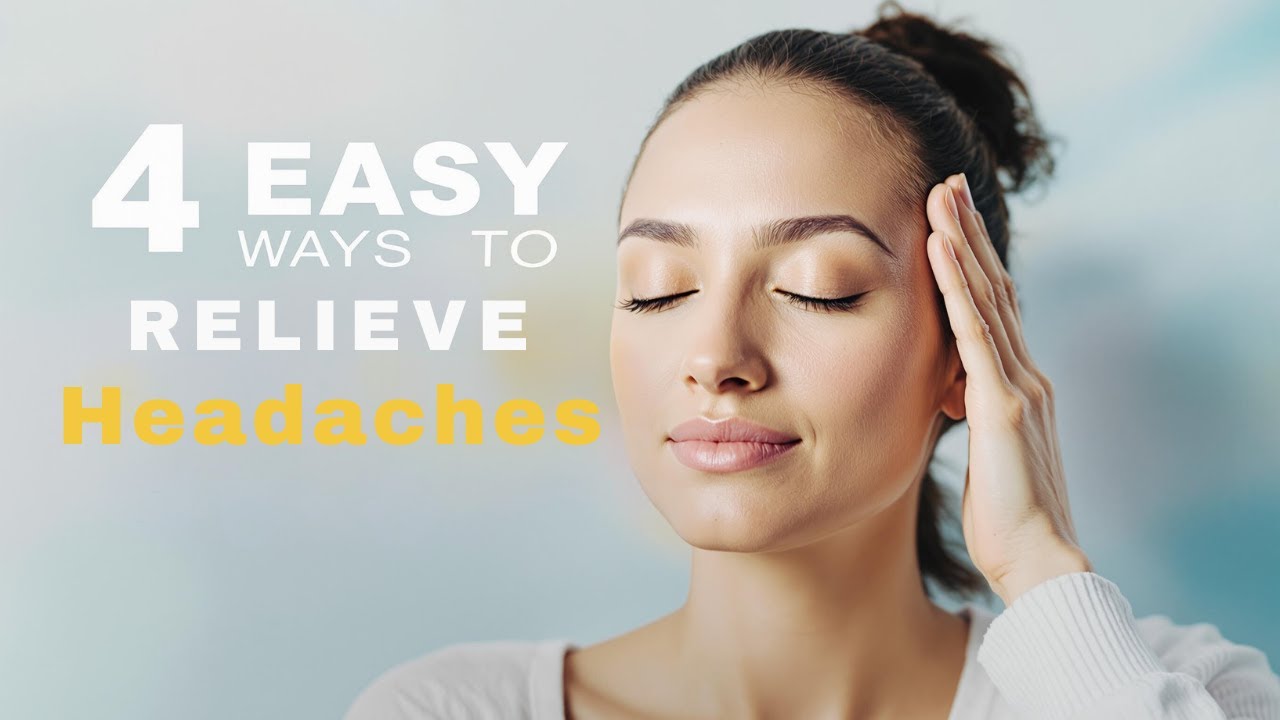 4 Easy Ways to Relieve Headache - YouTube