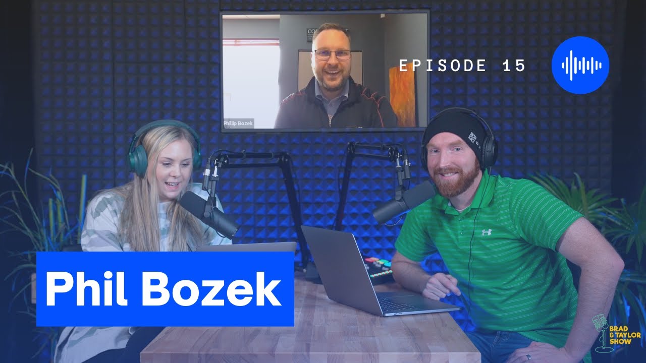 Eps. 15 Phil Bozek | The Brad and Taylor Show - YouTube