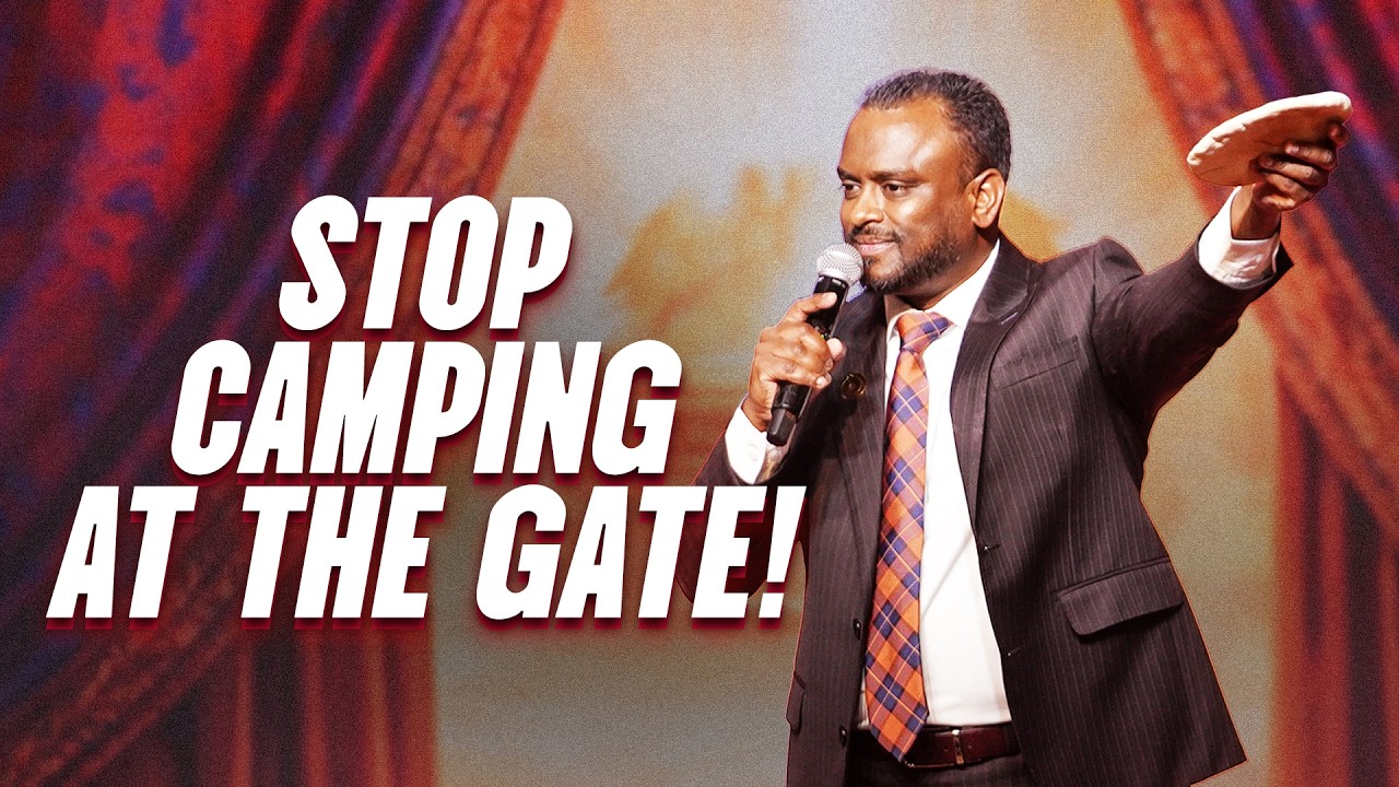 Stop Camping At The Gate! (English) | Pastor Gersson Edinbaro ...