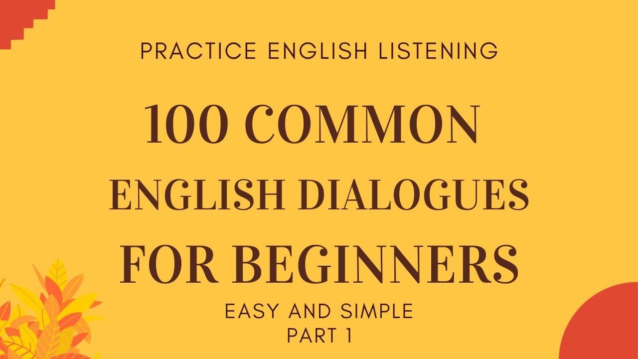 Practice English listening for Beginners | 100 common English dialogues ...