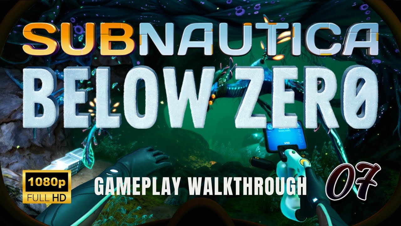 Subnautica Below Zero Gameplay Walkthrough | Part - 07 | No Commentary ...