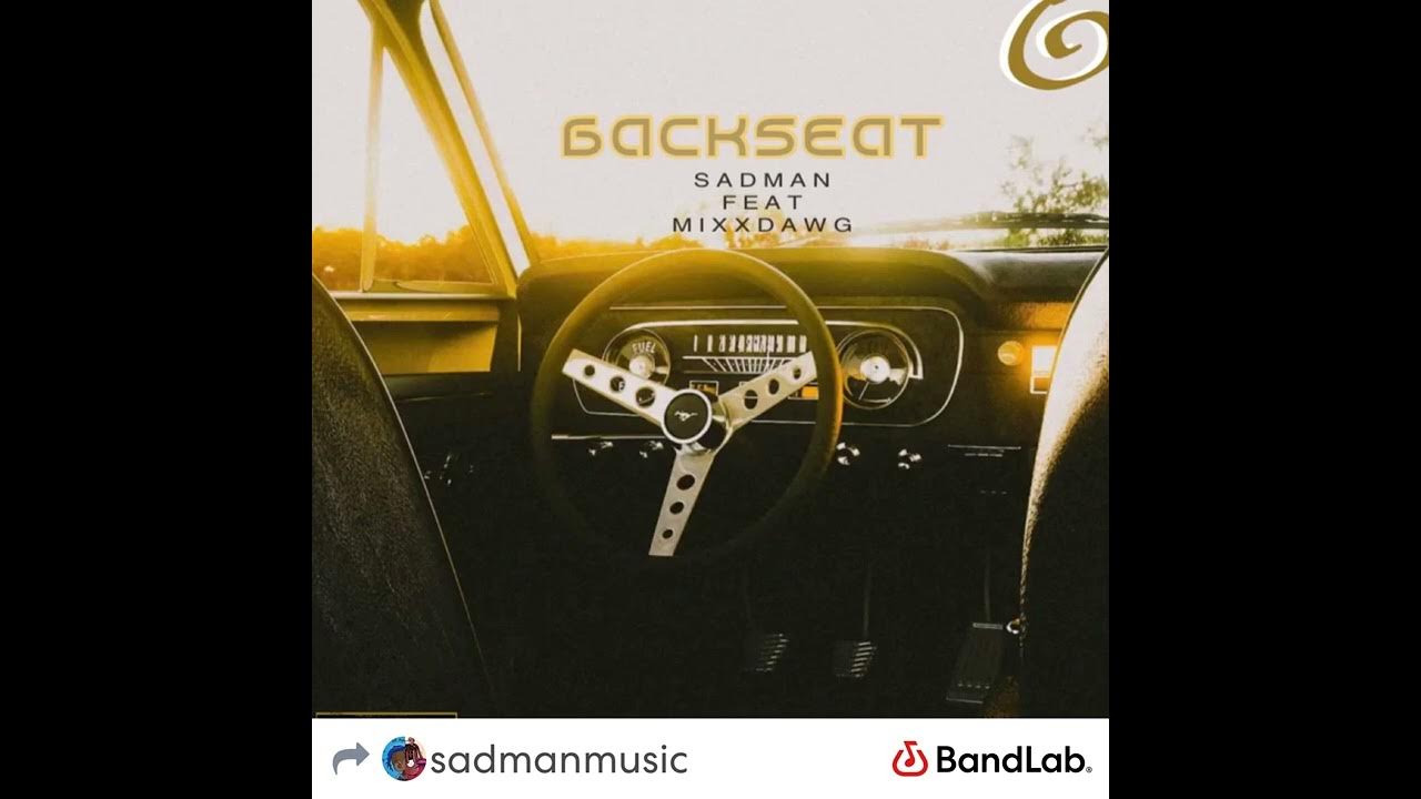 SadMan- Backseat Ft MixxDawg - YouTube