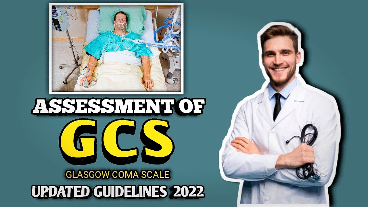 GCS - Glasgow Coma Scale updated guidelines 2022 - YouTube