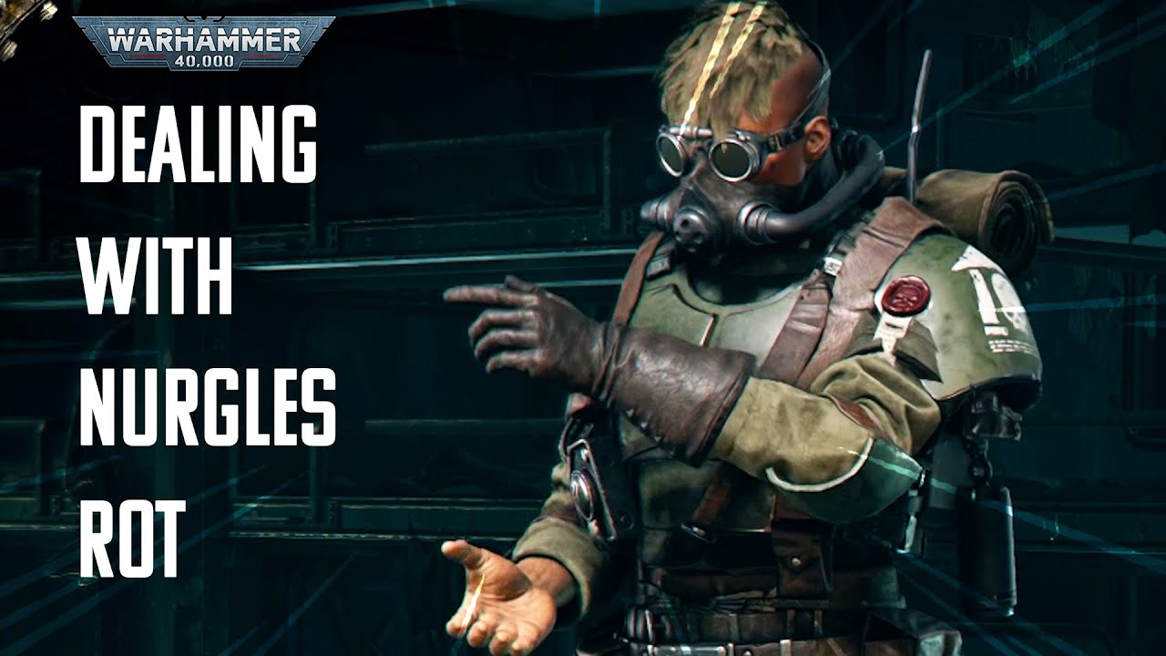 Dealing with Nurgles Rot. - YouTube