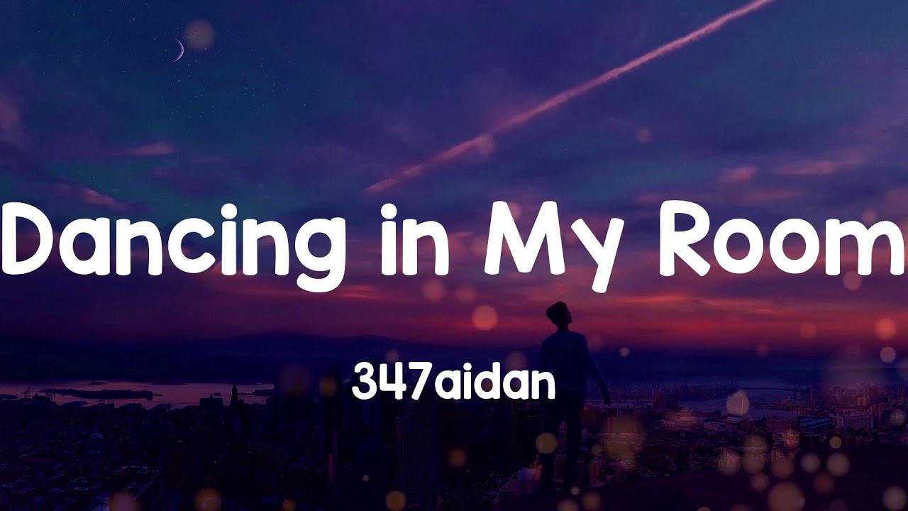 347aidan - Dancing in My Room (Lyric video) - YouTube