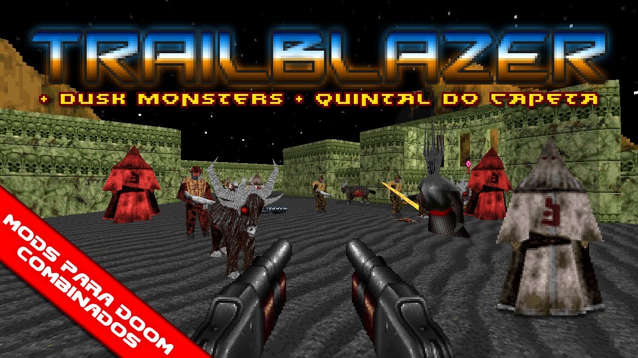 Trailblazer v1.5e + Standalone Dusk monsters + Quintal do Capeta [Mods ...