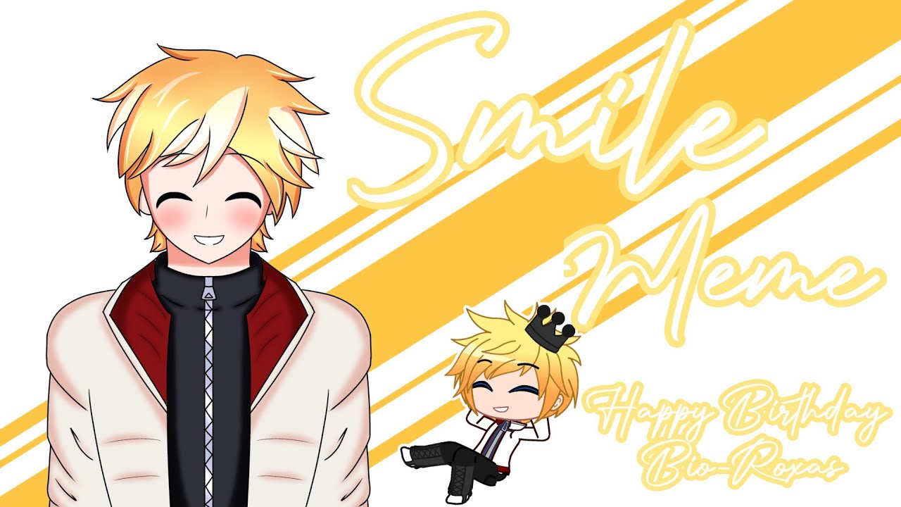 「Smile Meme」∥Happy Birthday Bio-Roxas∥【Bio's Birthday Gift】 - YouTube