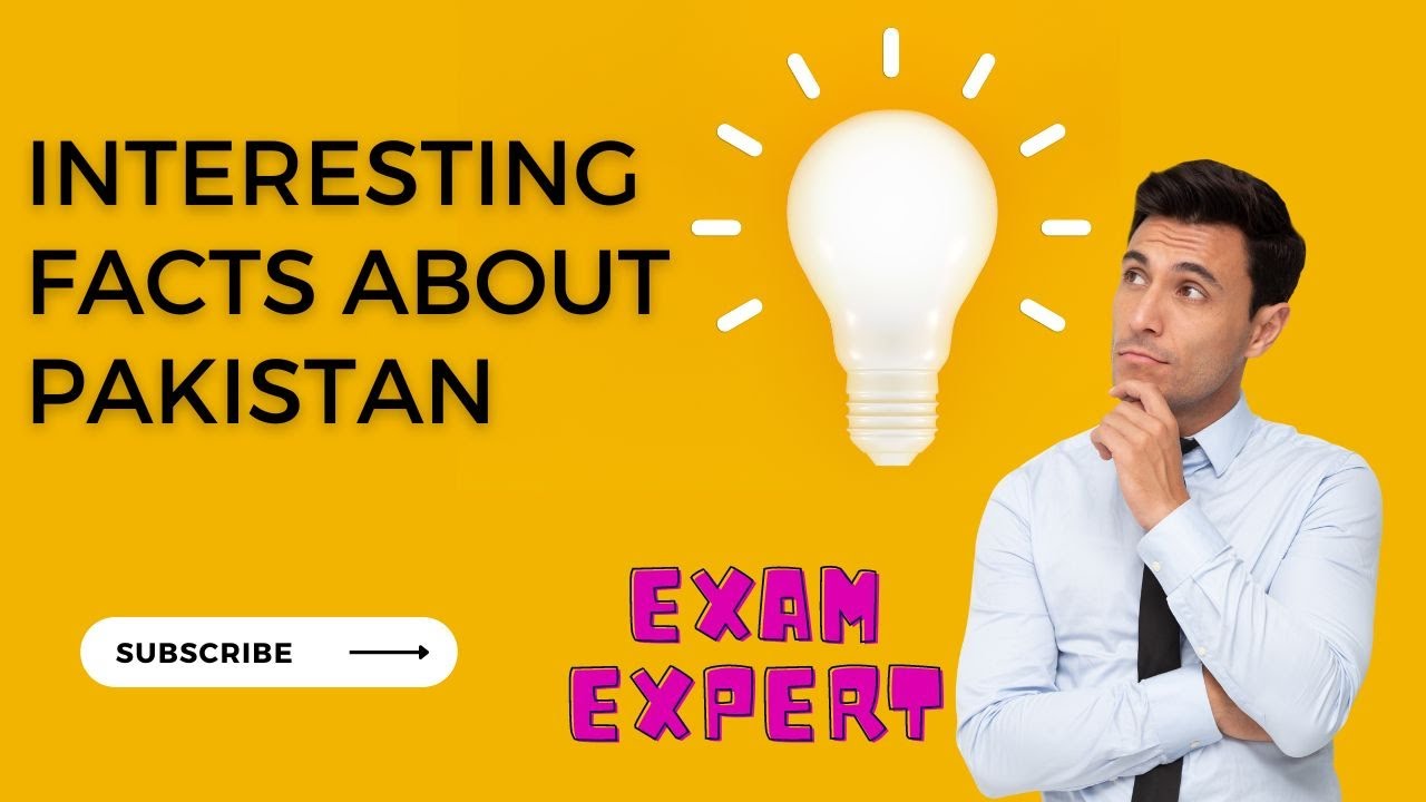 Interesting Facts About Pakistan | EXAM EXPERT. - YouTube