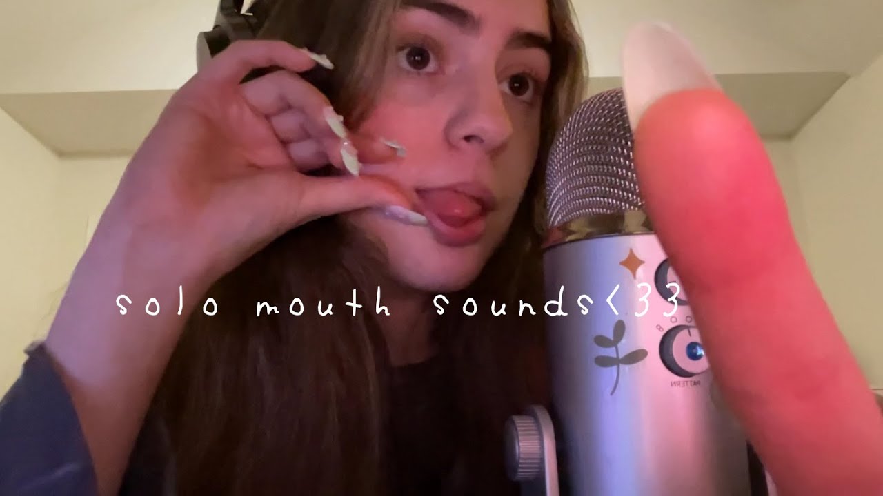 Asmr Solo Mouth Sounds Youtube