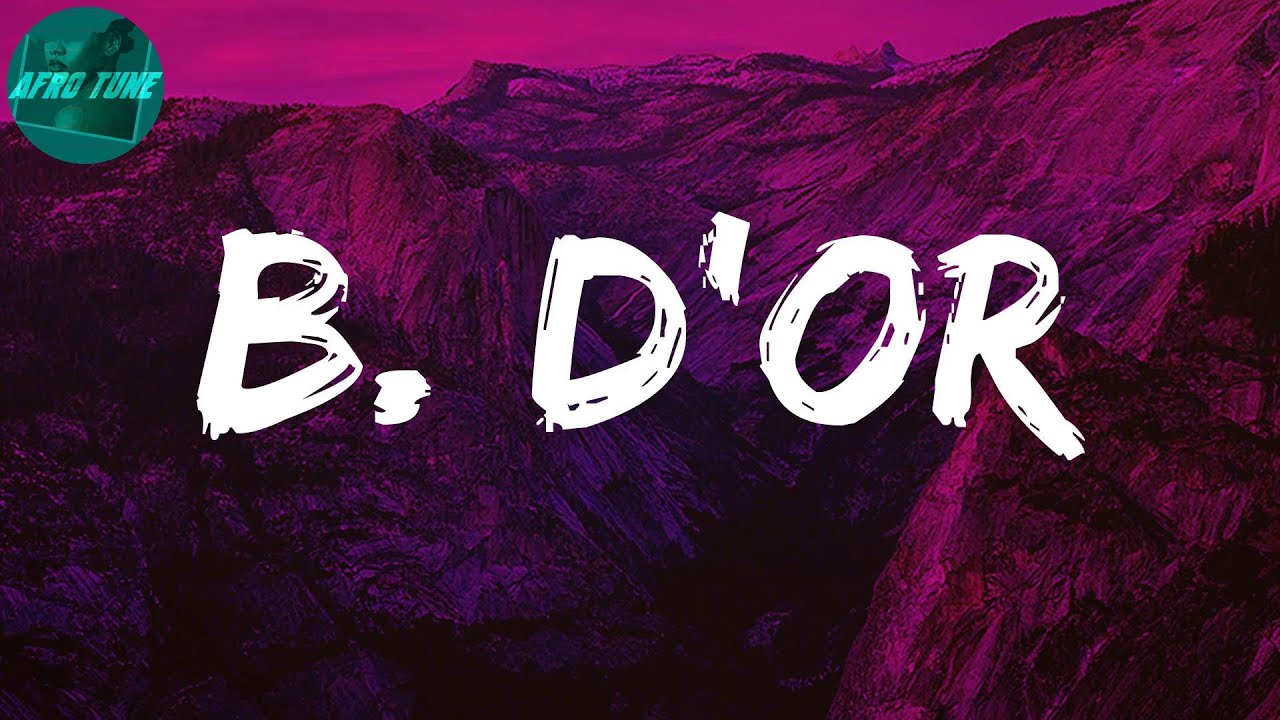 B. D’OR (feat. Wizkid) (Lyrics) - Burna Boy - YouTube