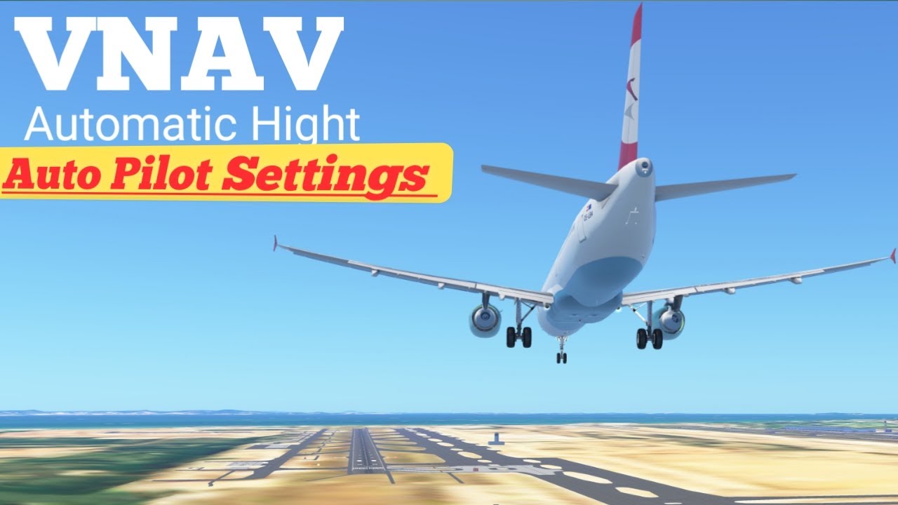 How to Use VNAV in Infinite Flight Simulator | Complete Autopilot ...