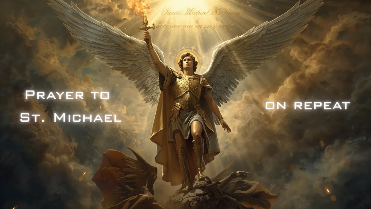 Prayer to St. Michael (20 Min Repeat) - YouTube