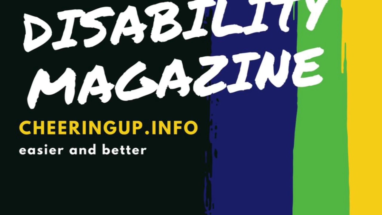 Disability Magazine Online UK - YouTube