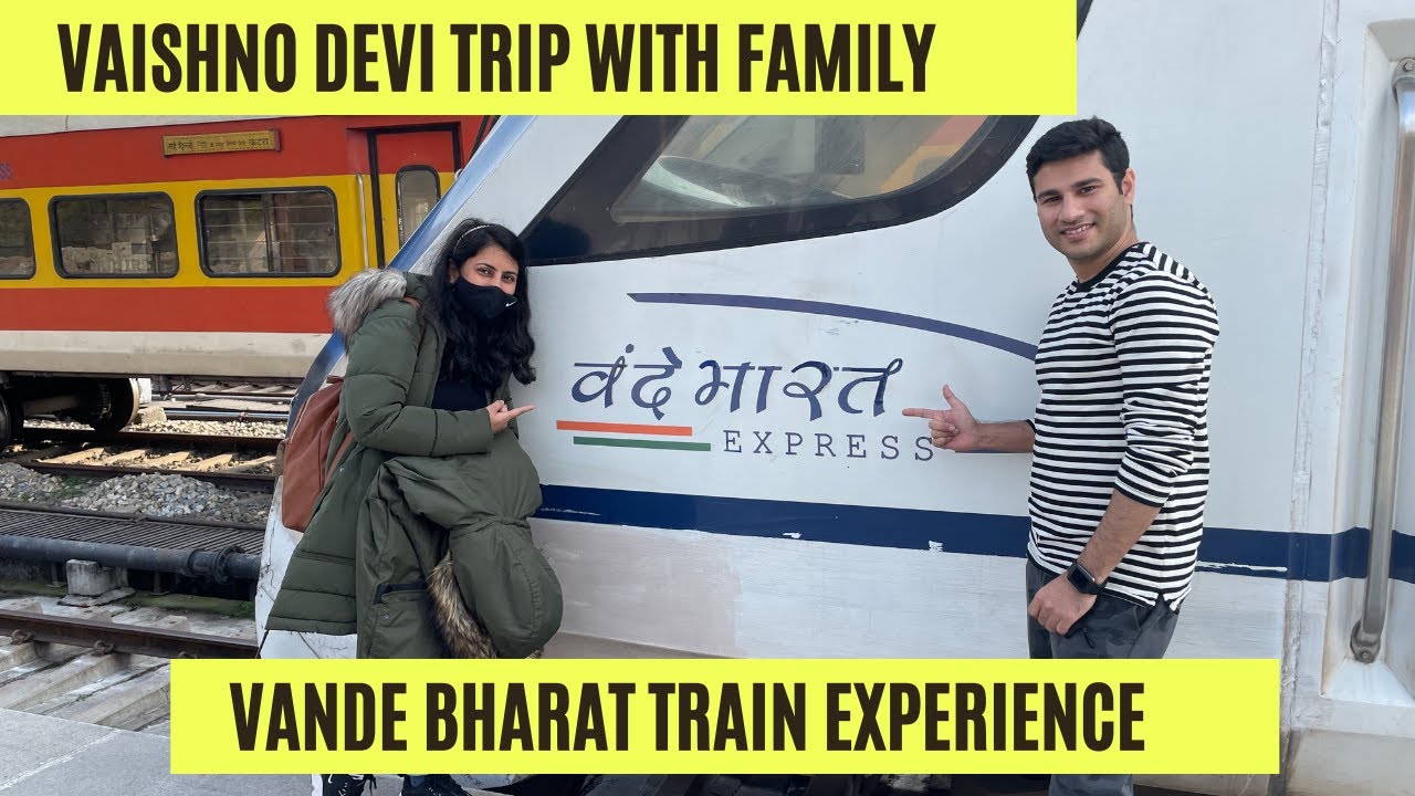 Vaishno Devi Trip With Family | Delhi To Katra(Vaishno Devi) Vande ...