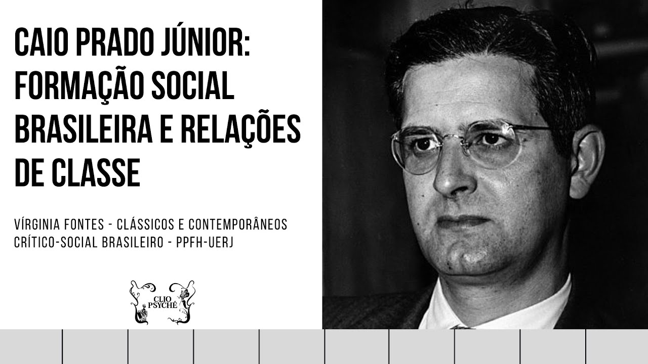 Para Caio Prado Jr A Formação Brasileira - RETOEDU