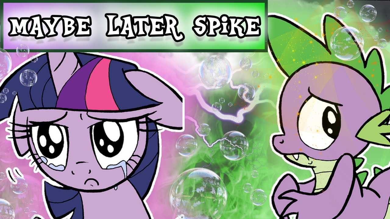 MLP Comic Dub - Maybe Later, Spike (Uplifting) - YouTube