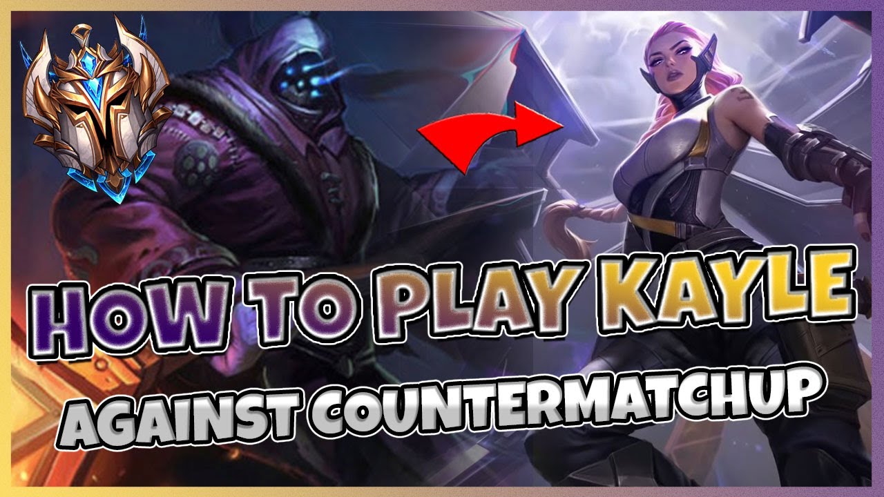 How to Play Against a Counter-Matchup as Kayle in the Top Lane - League ...
