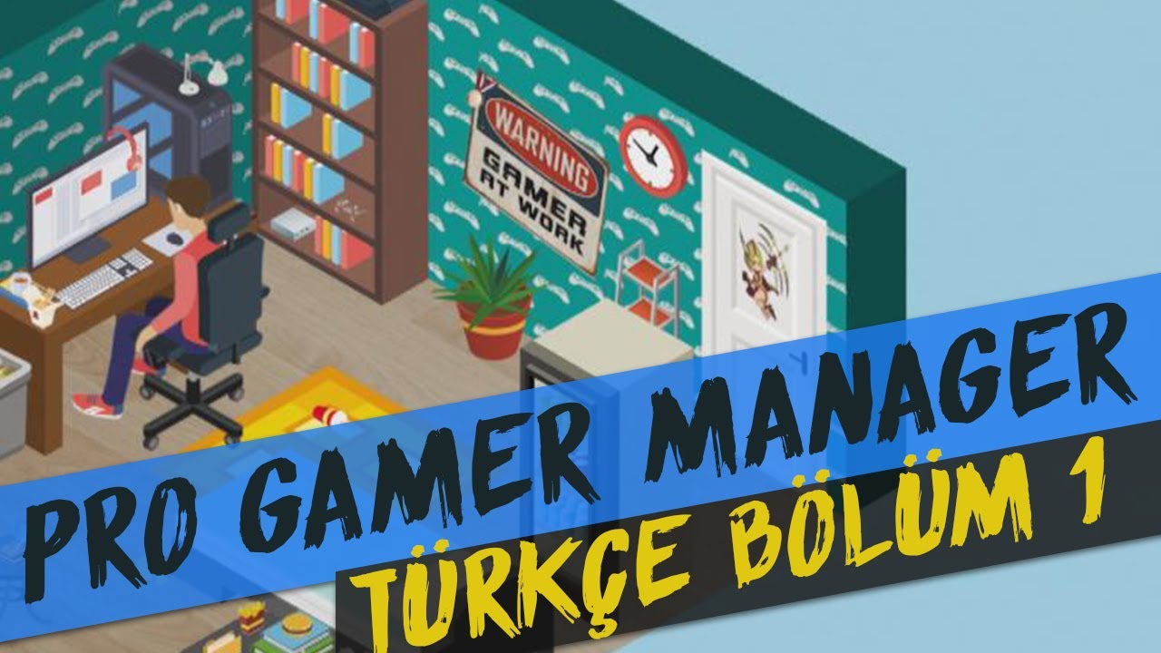 Pro Gamer Manager / TÜRKÇE Oynanış / LoL Simulator / Bölüm #1 - YouTube