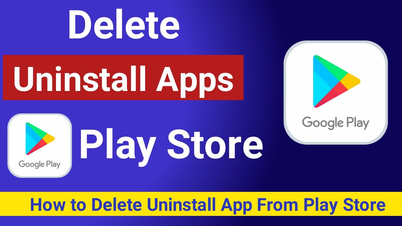 Play Store Se Uninstall App Kaise Delete Kare | How to Delete Uninstall ...